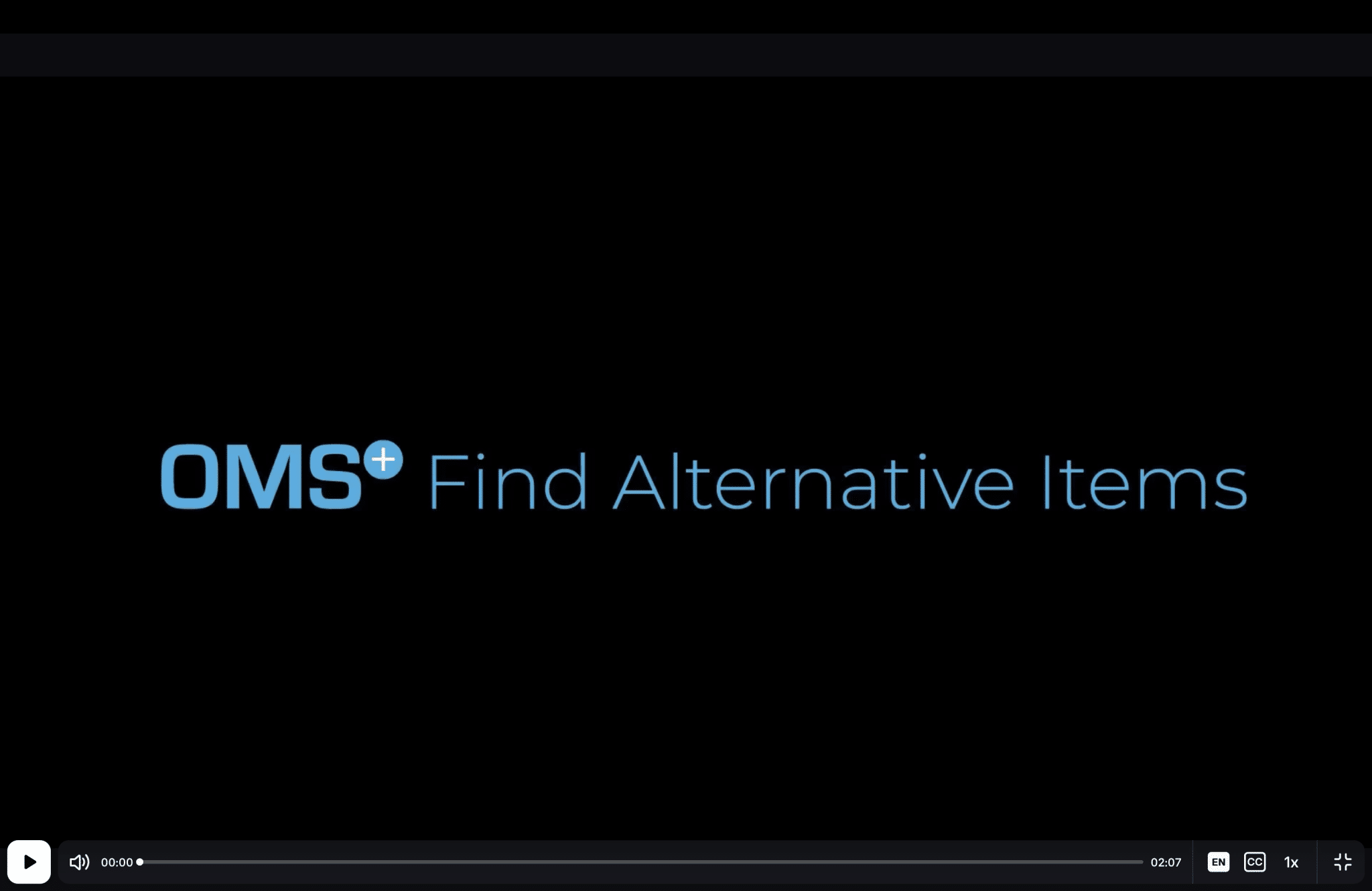 OMS+ Featurette: Find Alternatives Items