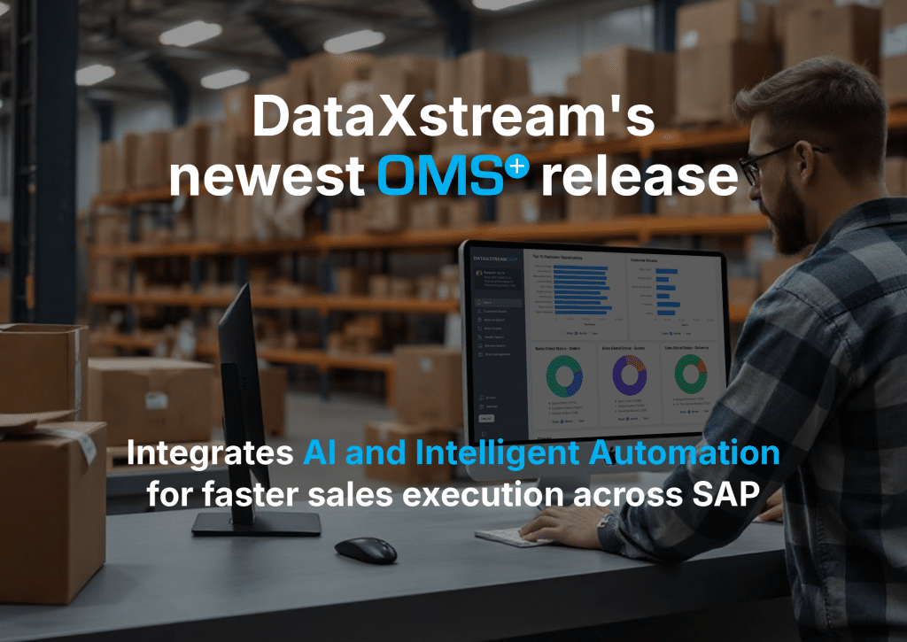 DataXstream Announces OMS+ 4 for Faster Sales Execution Across SAP ...